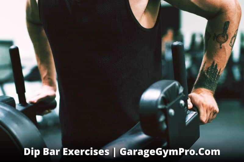 10 Best Dip Bar Exercises For Building Bigger Arms